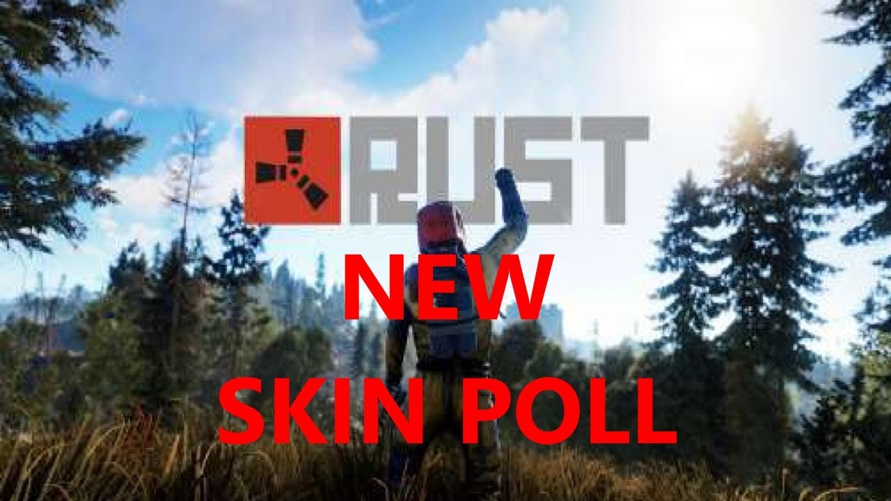ℝ𝕌𝕊𝕋 ℂ𝕆ℕ𝕊𝕆𝕃𝔼- New Skin Poll! - YouTube