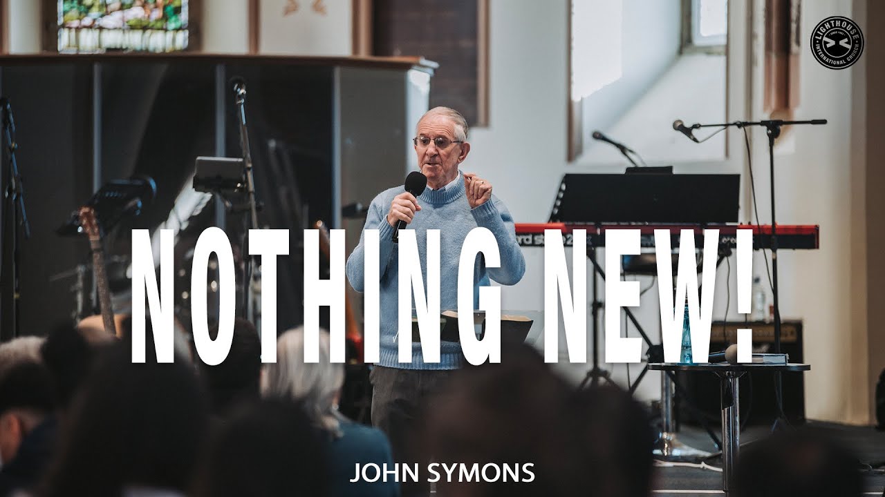 Nothing New! | John Symons - YouTube