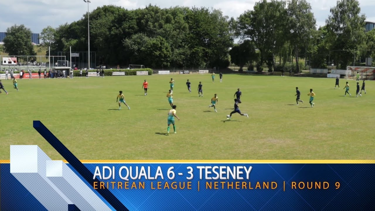 ADI QUALA VS TESENEY | ERITREAN FOOTBALL | NETHERLAND | ROUND 9 - YouTube