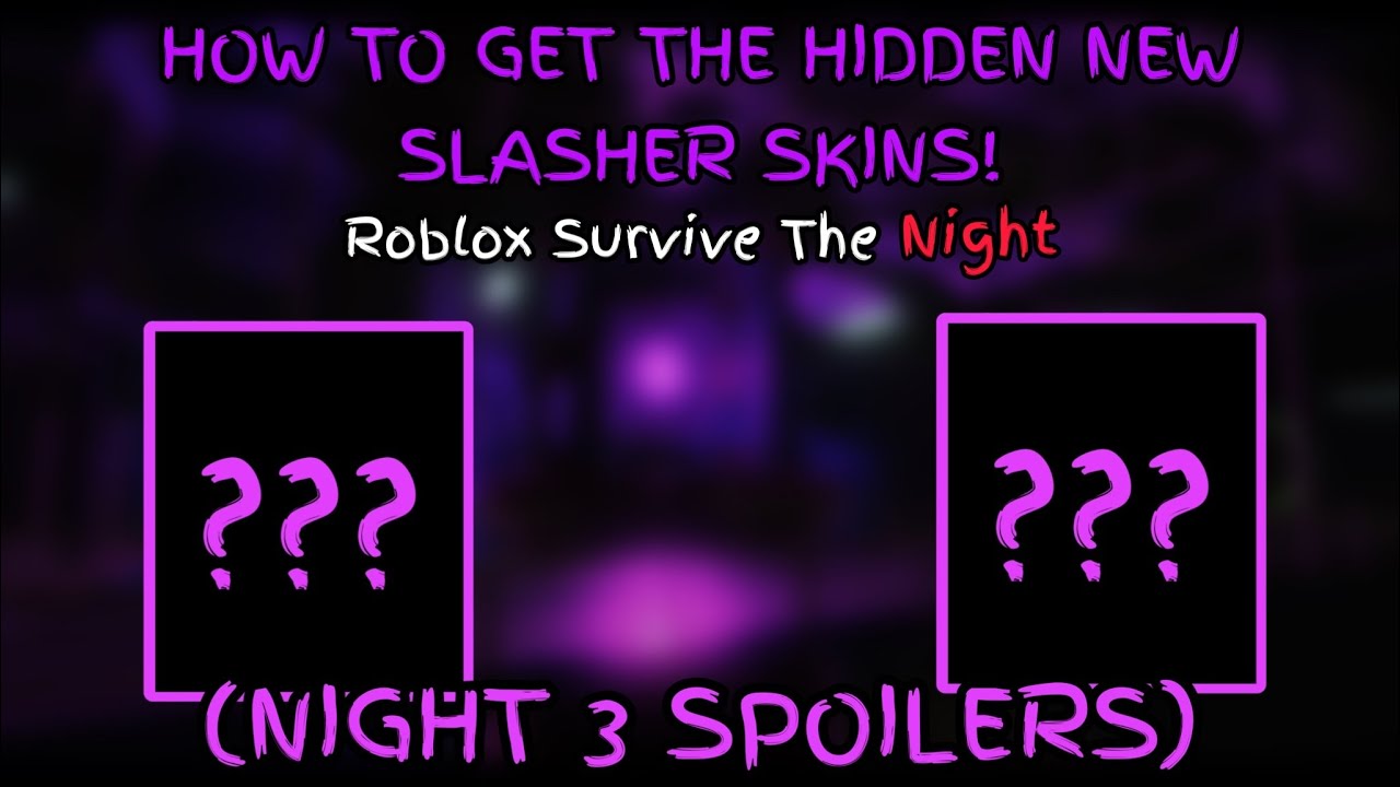 HOW TO GET THE HIDDEN NEW SLSHER SKINS! Roblox Survive The Night - YouTube