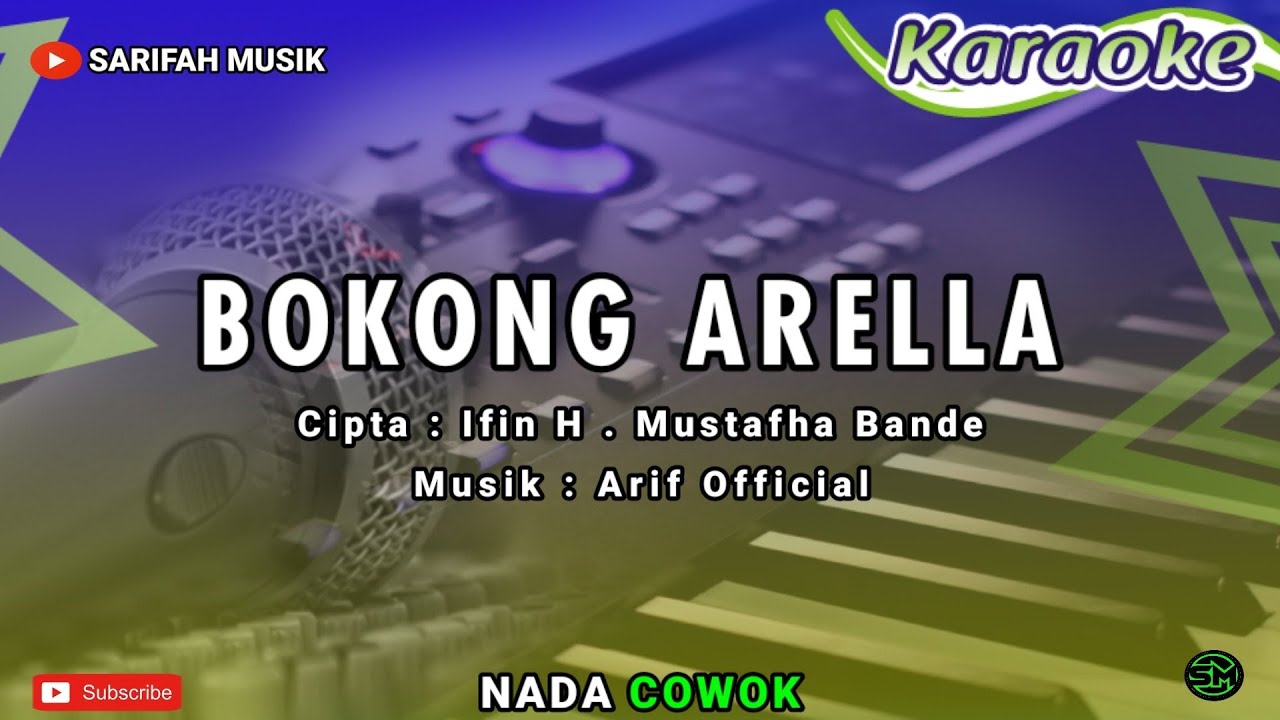 KARAOKE - BOKONG ARELLA | CIPT.IFIN H MUSTAFA BANDE NADA COWOK + LIRIK - YouTube