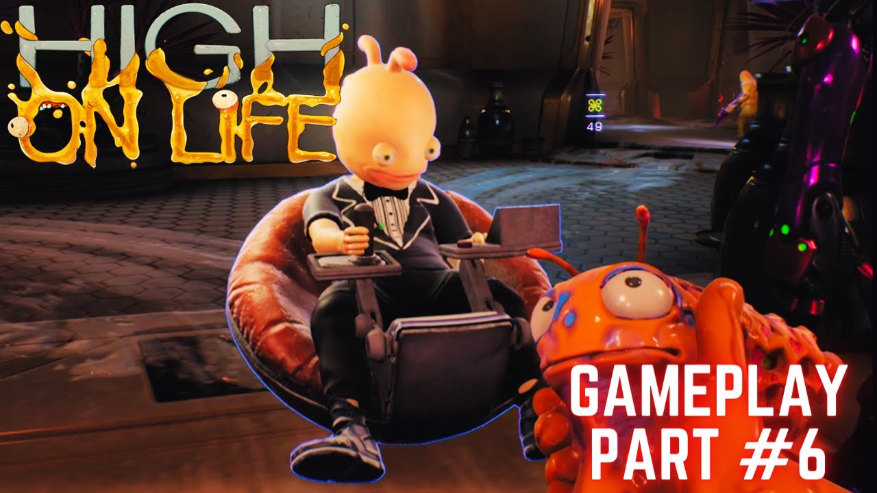 High on Life - Gameplay Walkthrough No Commentary Part 6 |Xbox Series X ...