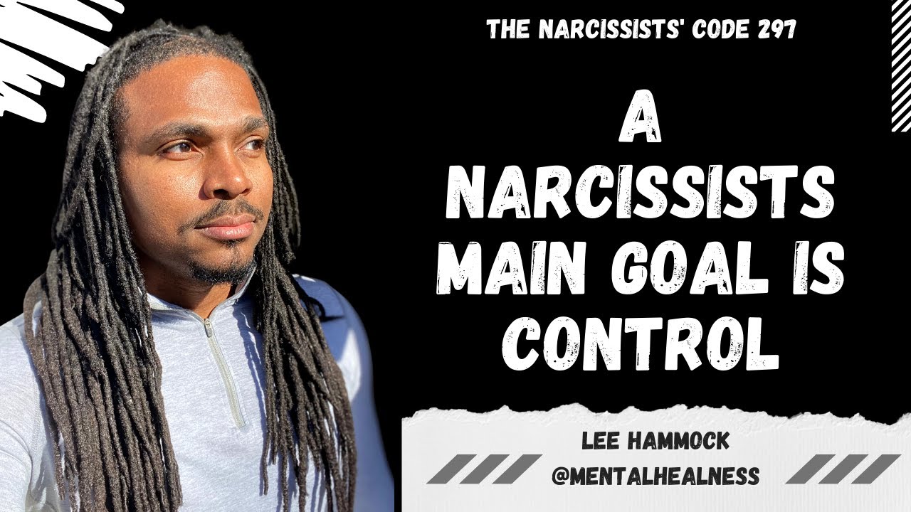 TNC297- Narcissist want control over everything & everyone around them ...