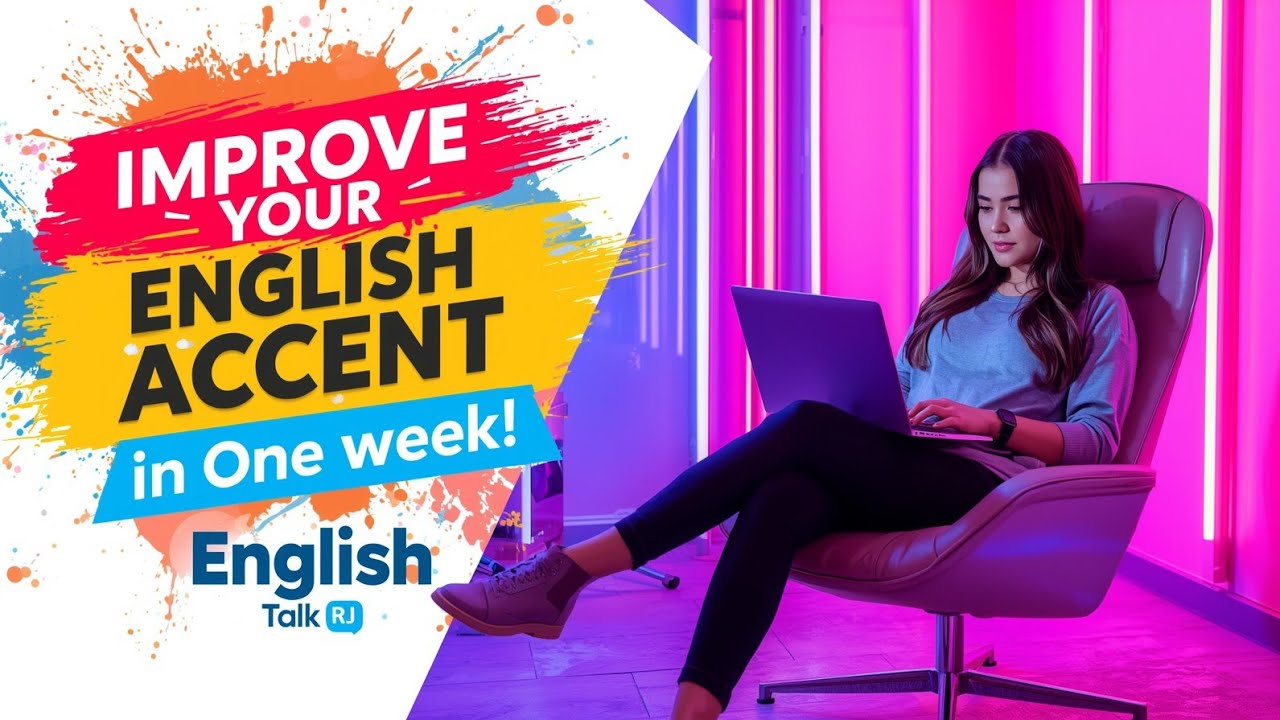 Improve your English accent in one week||Speak English Clearly – Accent ...