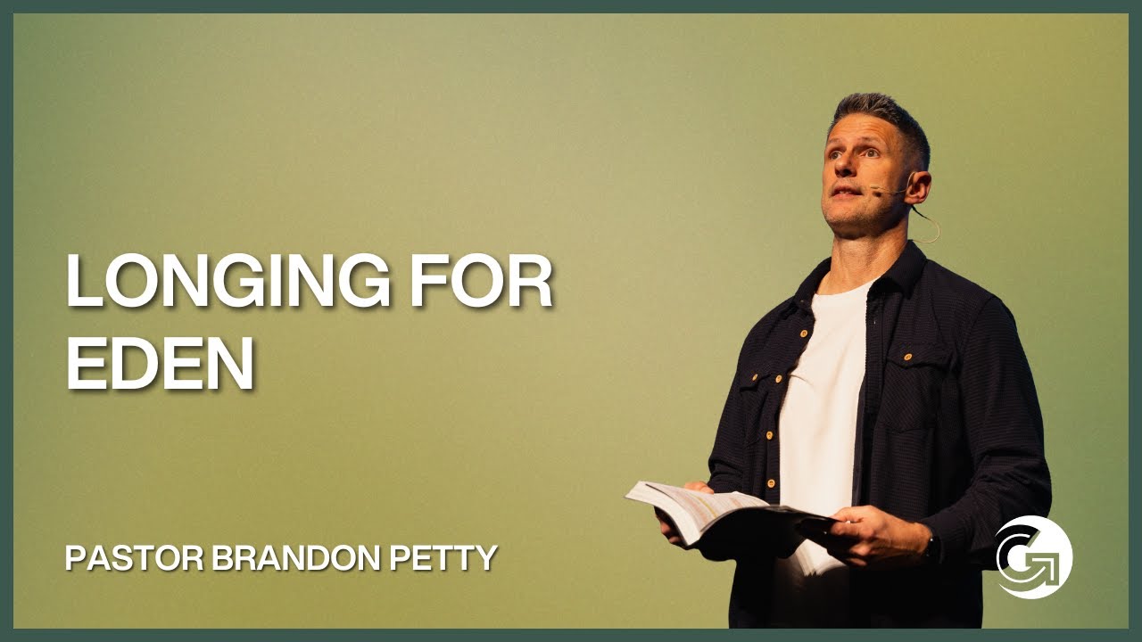 The Quest for Eden | The Way | Pastor Brandon Petty - YouTube