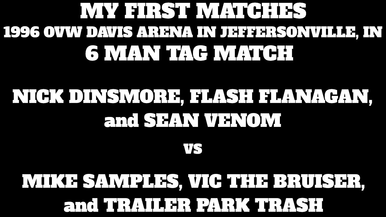 Nick Dinsmore, Flash Flanagan, & Sean Venom vs Mike Samples, Trailer ...