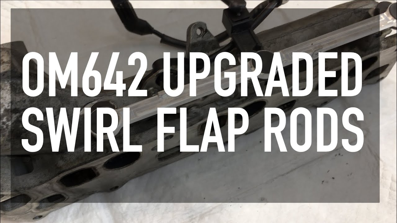 OM642 Swirl Flap Rod Repair & Upgrade Kit - YouTube