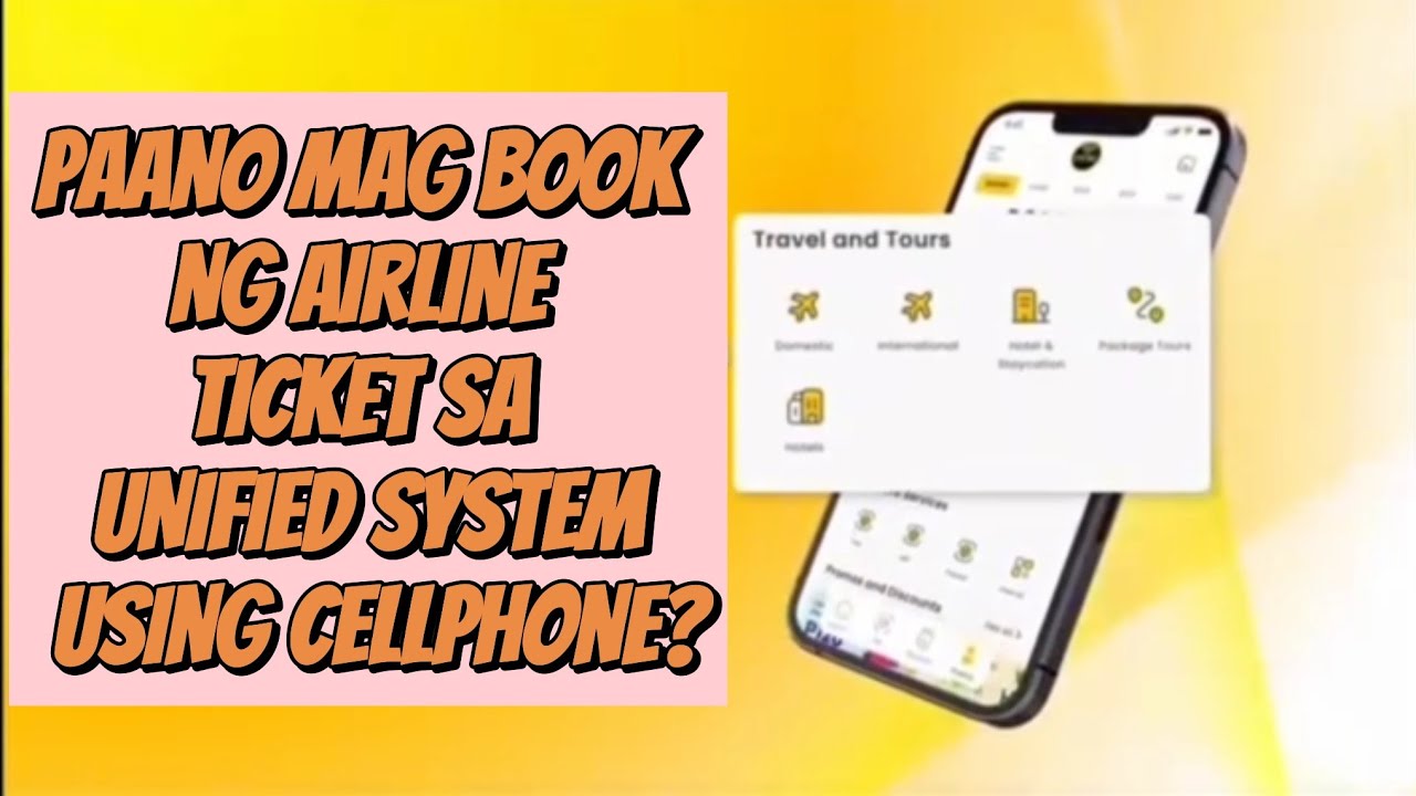 PAANO MAG BOOK NG AIRLINE TICKET SA UNIFIED SYSTEM USING CELLPHONE ...