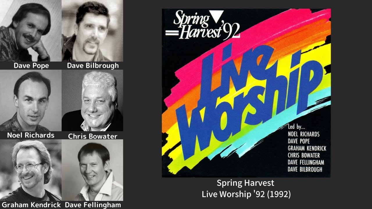 Spring Harvest Live Worship 92 (Full Album) - YouTube