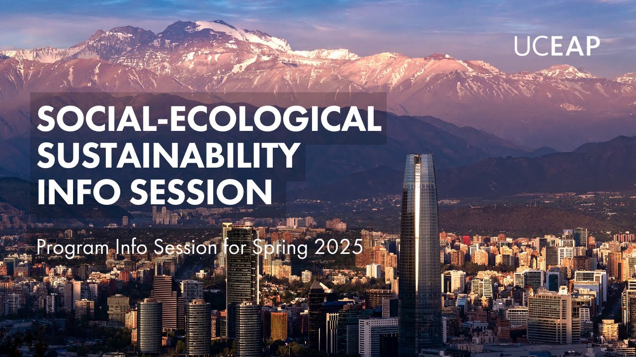 UCEAP Social Ecological Sustainability Info Session | Spring 2025 - YouTube