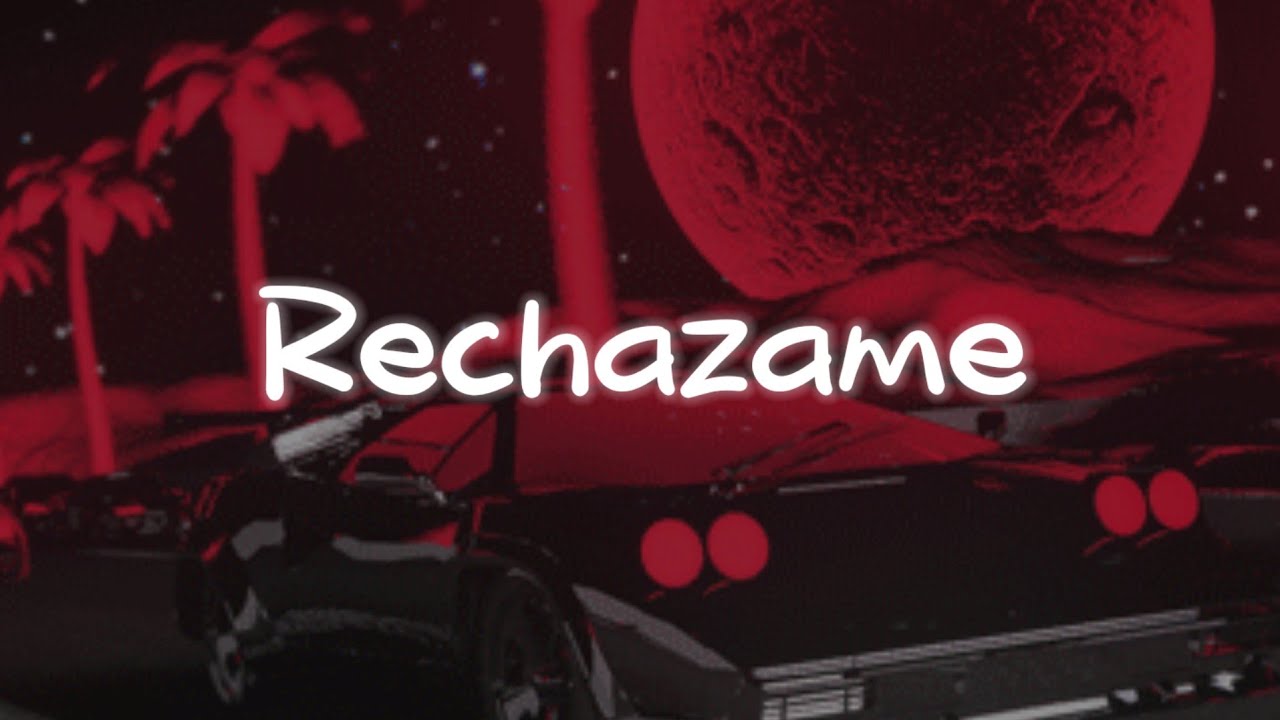 Prince Royce - Rechazame (Letra/Lyrics) - YouTube