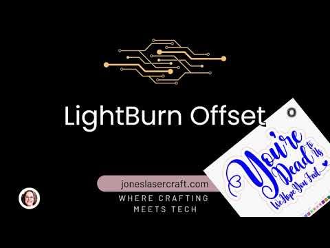Master the Offset Tool in LightBurn | Quick Tip for Laser Creators - YouTube