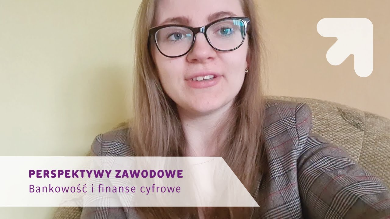 Perspektywy zawodowe - Bankowość i finanse cyfrowe - YouTube