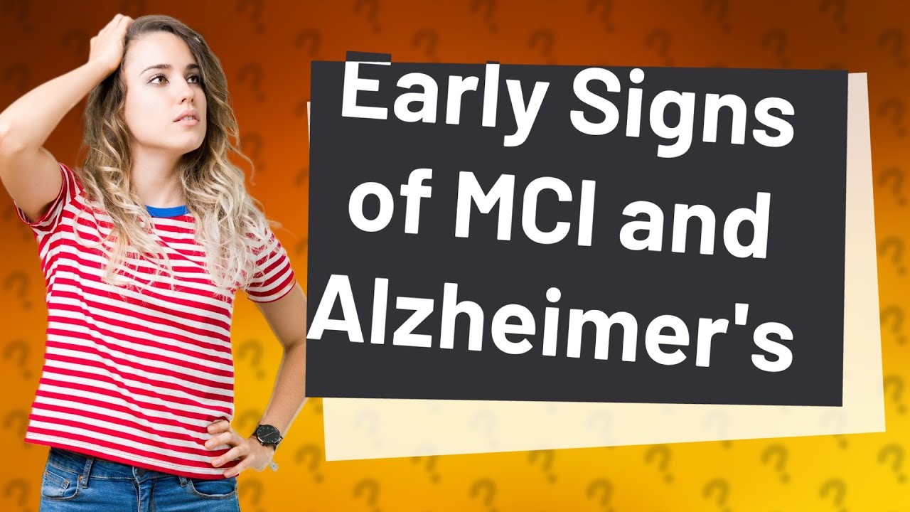 How Can I Identify Early Signs of MCI and Alzheimer's Disease? - YouTube