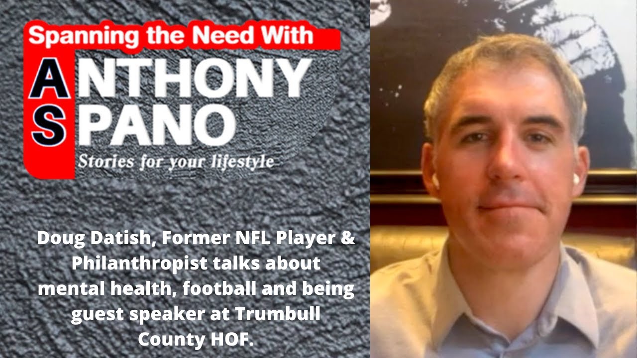 Doug Datish, Former NFL Player & Philanthropist talks mental health ...