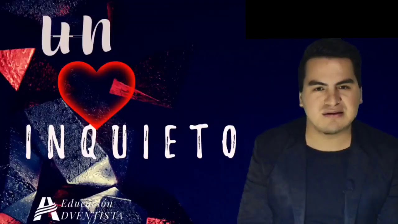 Un corazón inquieto #Felicidad - YouTube