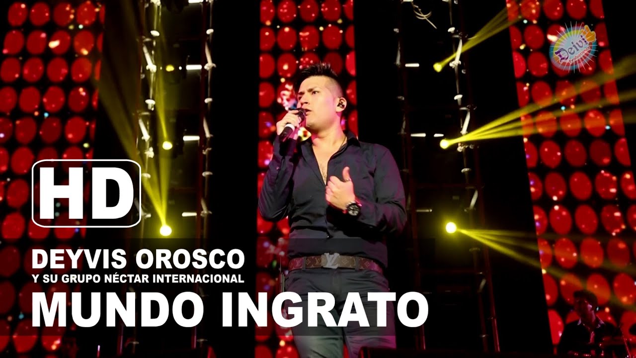 MUNDO INGRATO Deyvis Orosco y su Grupo Nectar Internacional Concierto ...