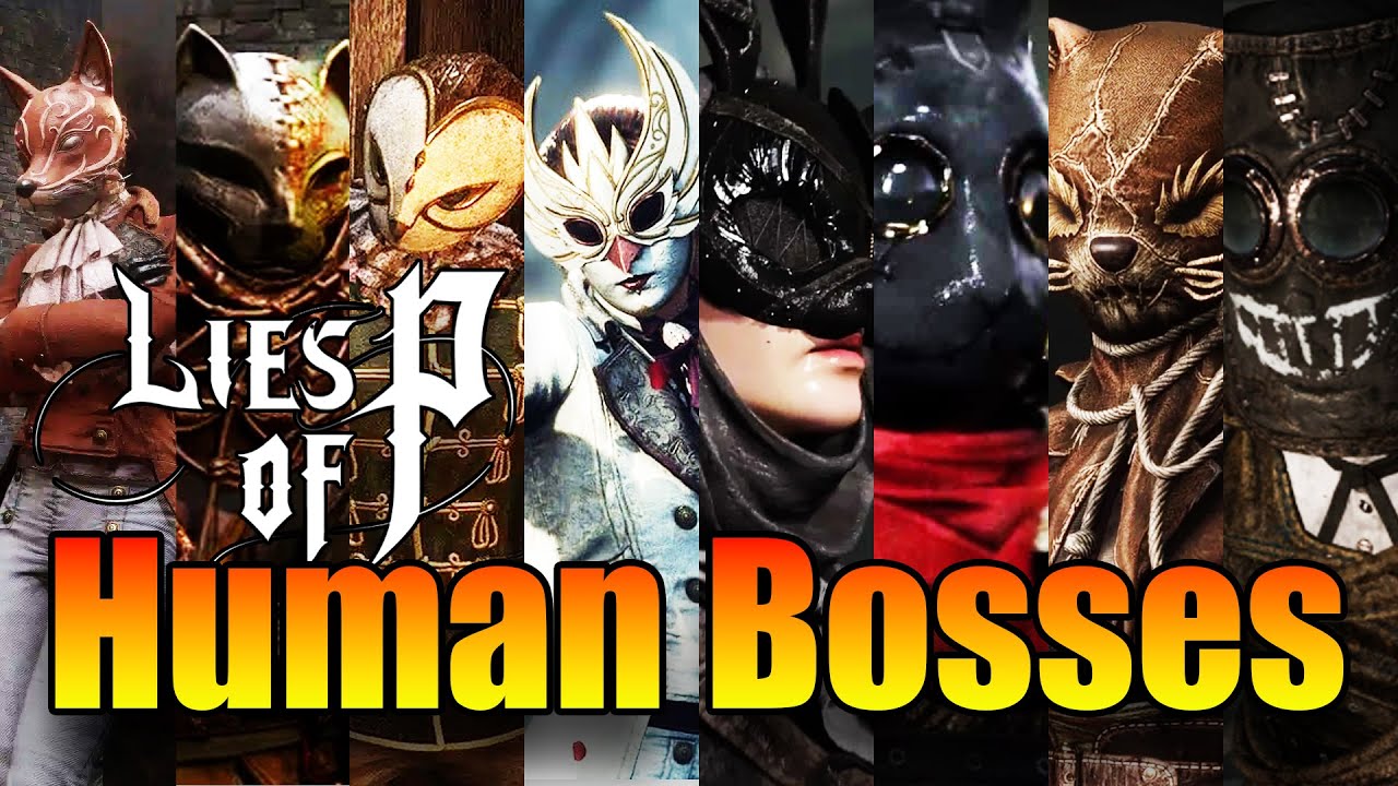 Lies of P - All Human Boss Battles - YouTube