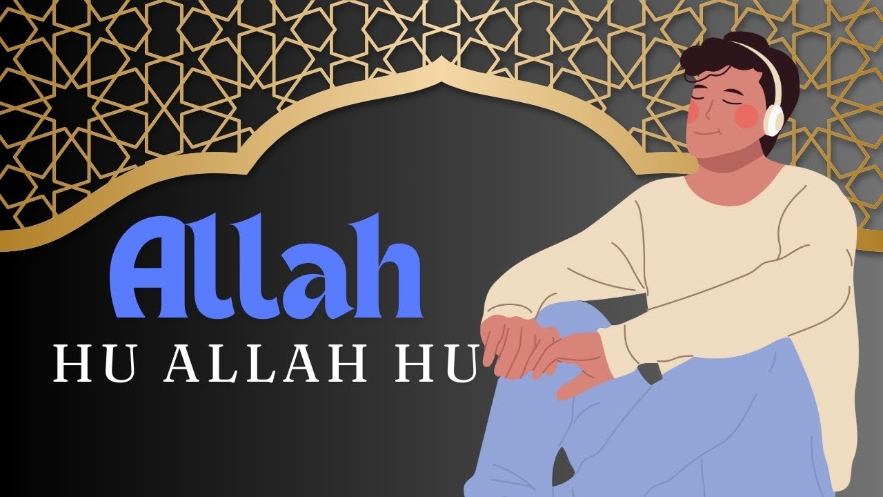 Allah Ho Allah Ho Allah Ho | Relaxing Islamic Sound | Islamic Lori ...