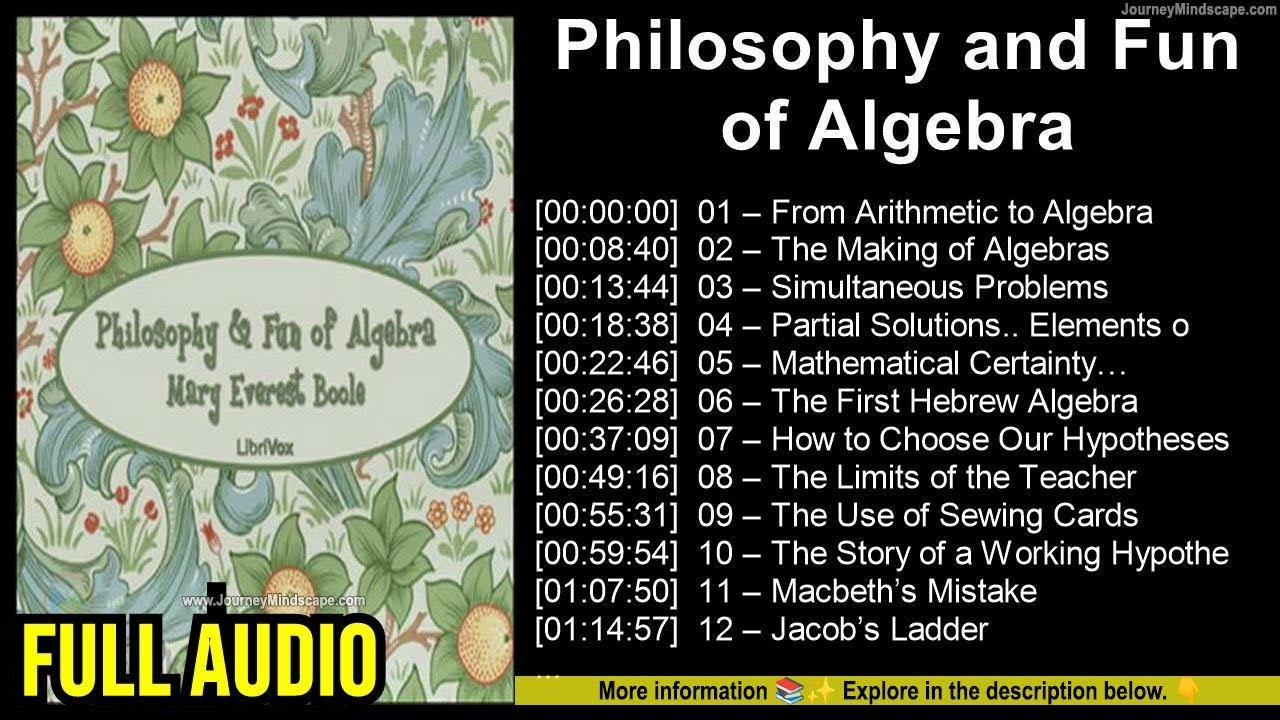 Philosophy and Fun of Algebra ~ Mary Everest Boole (Audiobook) - YouTube