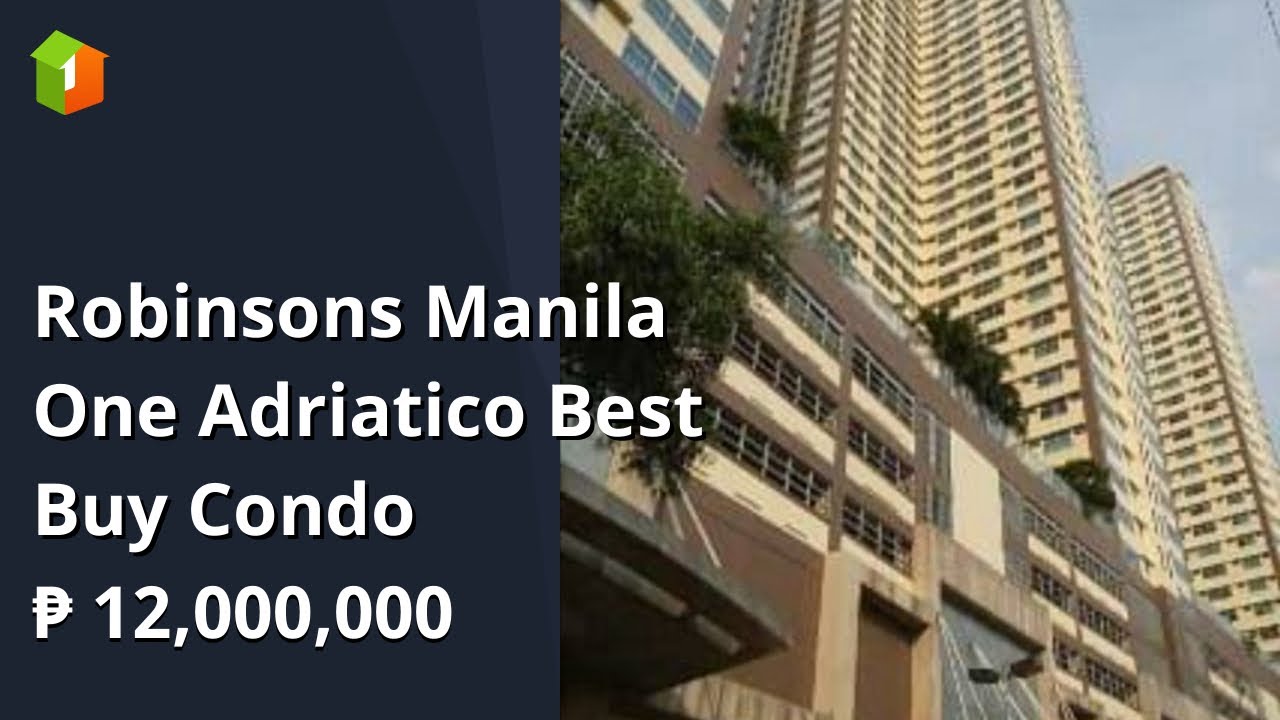 Robinsons Manila One Adriatico Best Buy Condo - YouTube