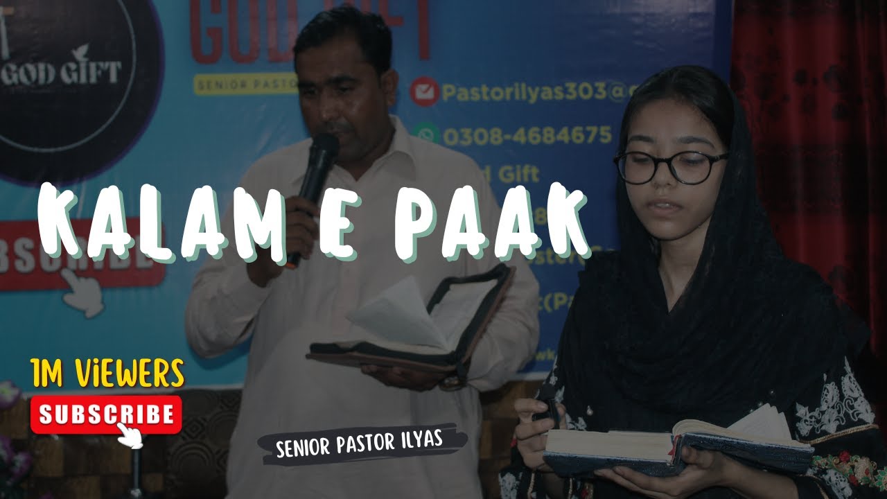 KALAM E PAAK | KHUDA KA KHADIM Senior Pastor Ilyas | BIBLE MUQADDAS ...