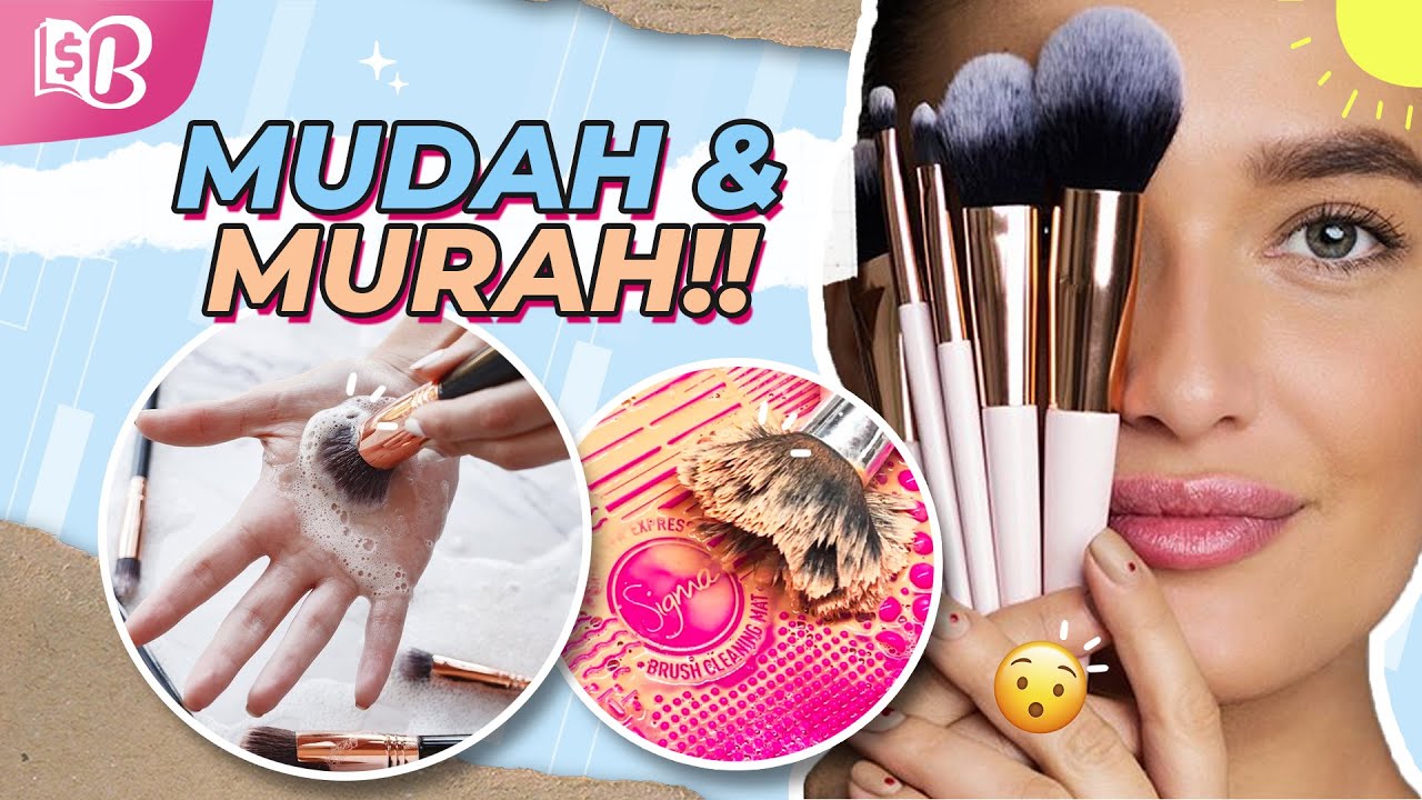 Gampang Banget! Begini Cara Membersihkan Brush Di Rumah! - YouTube