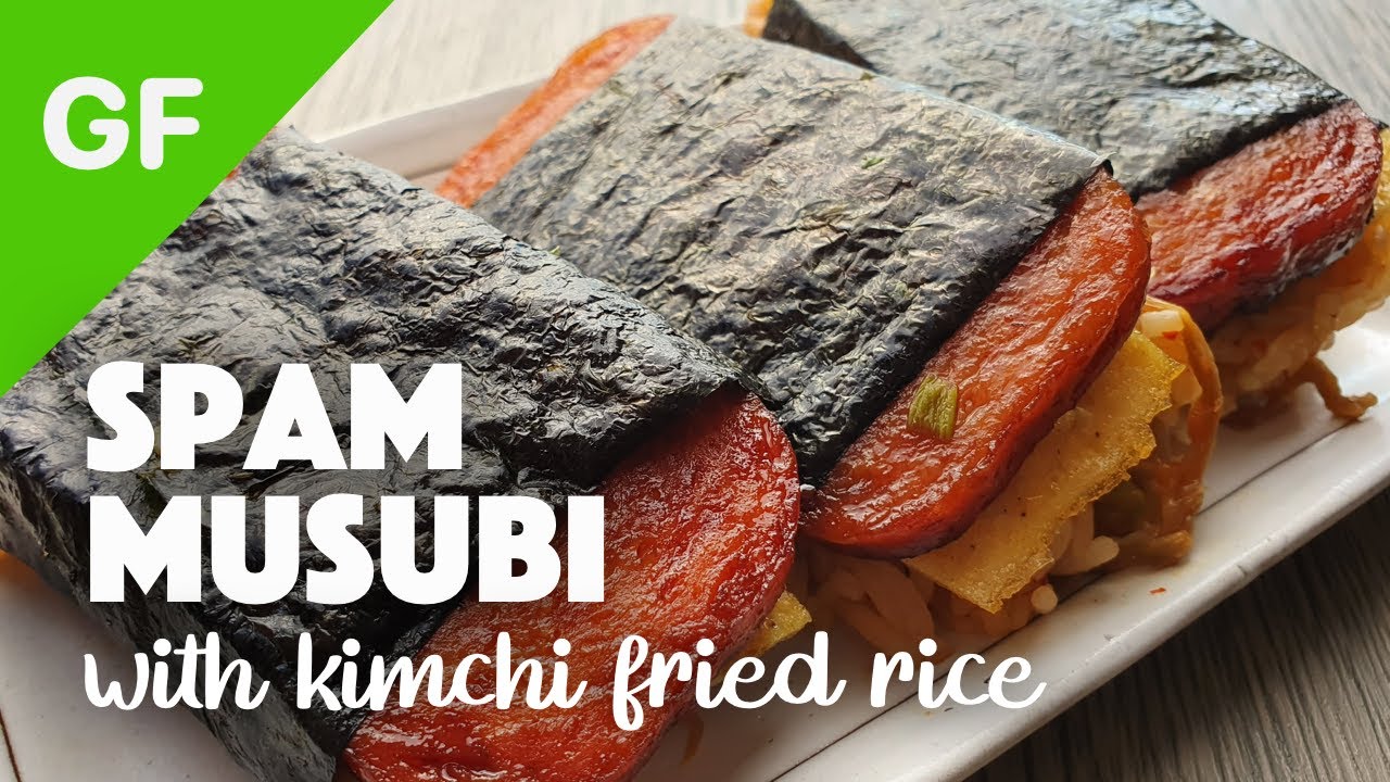 SPAM MUSUBI with Kimchi fried rice recipe || Gluten Free - YouTube