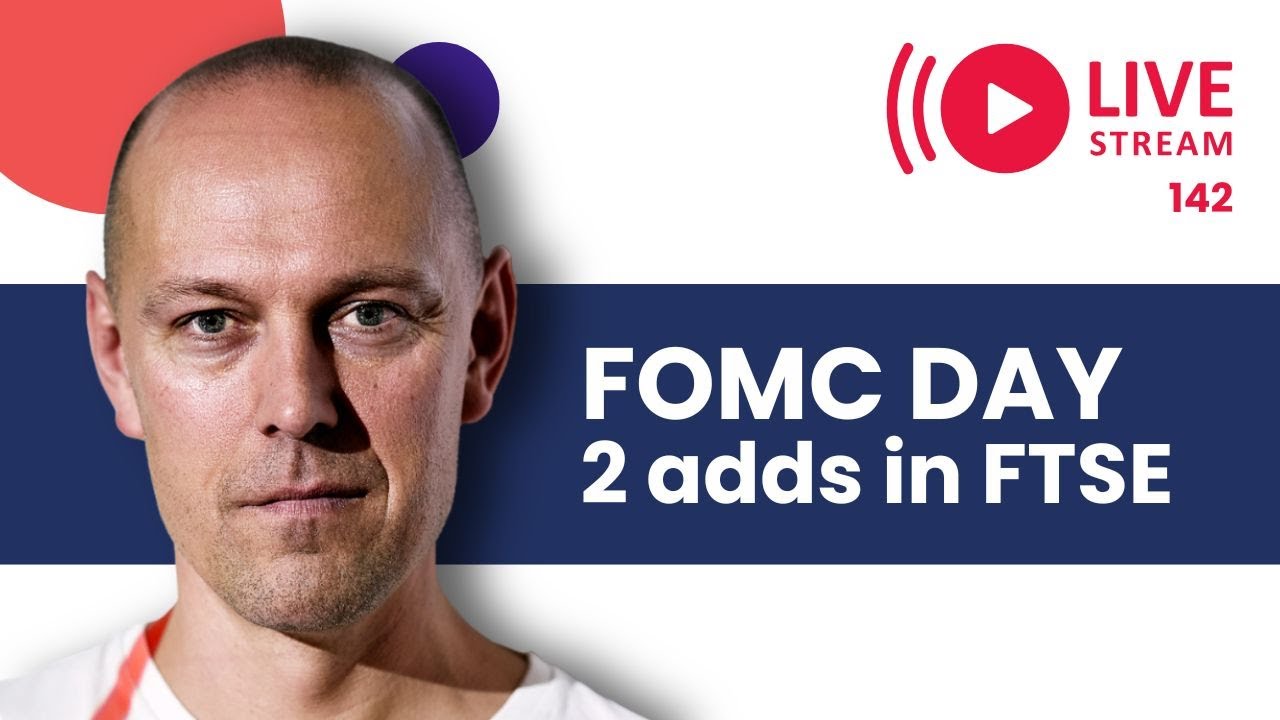 V142: FOMC DAY - 2 ADDs in FTSE PROFIT - YouTube