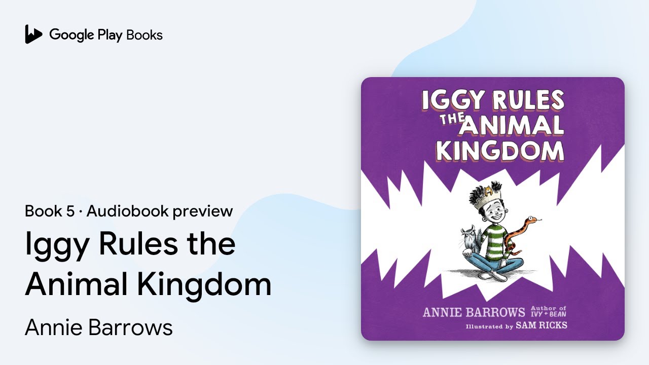 Iggy Rules the Animal Kingdom Book 5 by Annie Barrows · Audiobook ...