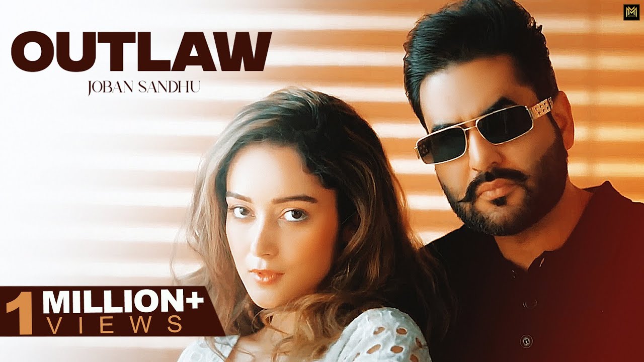 Outlaw (Official Music Video)| Joban Sandhu | Dilman | Punjabi Song ...