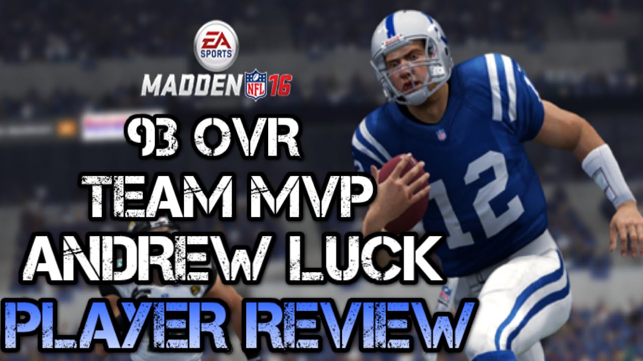 93 OVR Team MVP Andrew Luck | Player Review | Madden 16 Ultimate Team ...