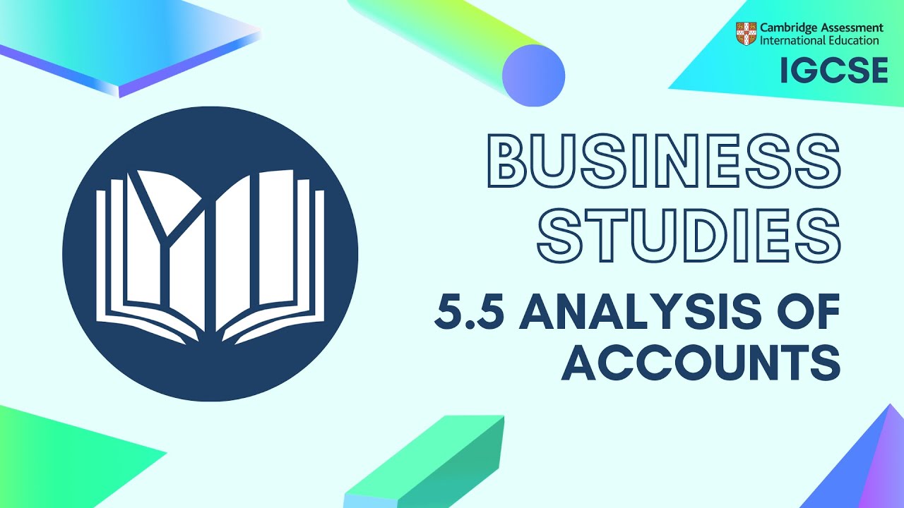 CIE IGCSE Business Studies: Analysis of Accounts (5.5) - YouTube