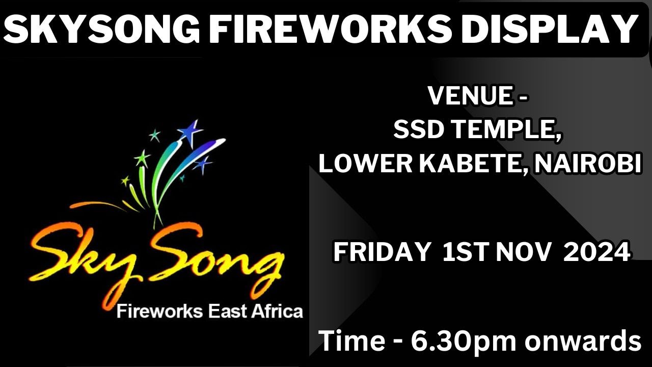 Sky Song Fireworks Display at SSD Temple Lower Kabete,Nairobi - YouTube