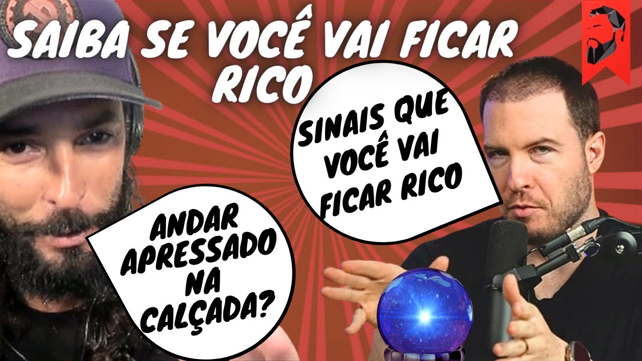 PRIMO RICO CONTA QUAIS SÃO OS 7 SINAIS QUE INDICAM SE VOCÊ VAI FICAR ...