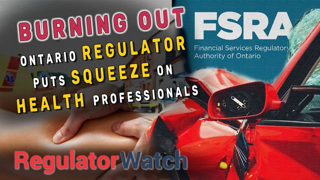 BURNING OUT | Ontario Regulator Puts Squeeze on Health Professionals | RegWatch - YouTube