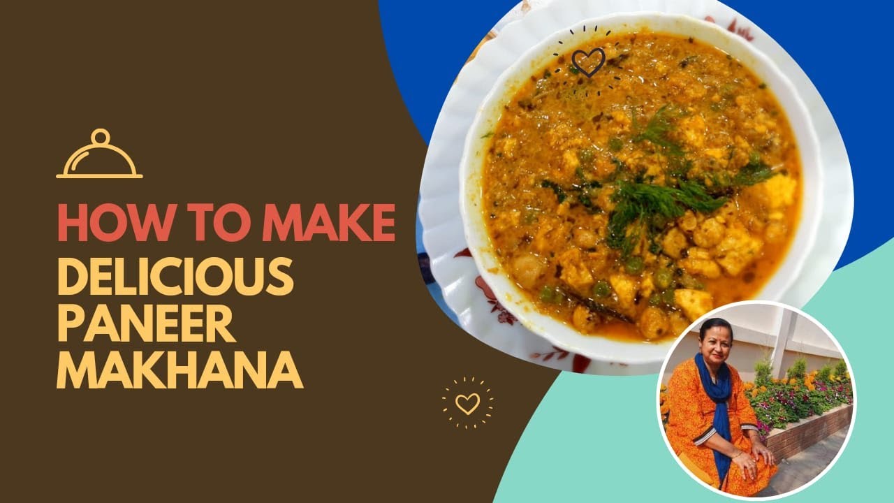Paneer Makhana | Quick & Delicious Recipe | Homemade Easy Recipe - YouTube