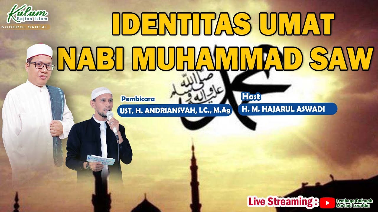 IDENTITAS UMAT NABI MUHAMMAD SAW | KAJIAN ISLAM | UST. H. ANDRIYANSYAH ...