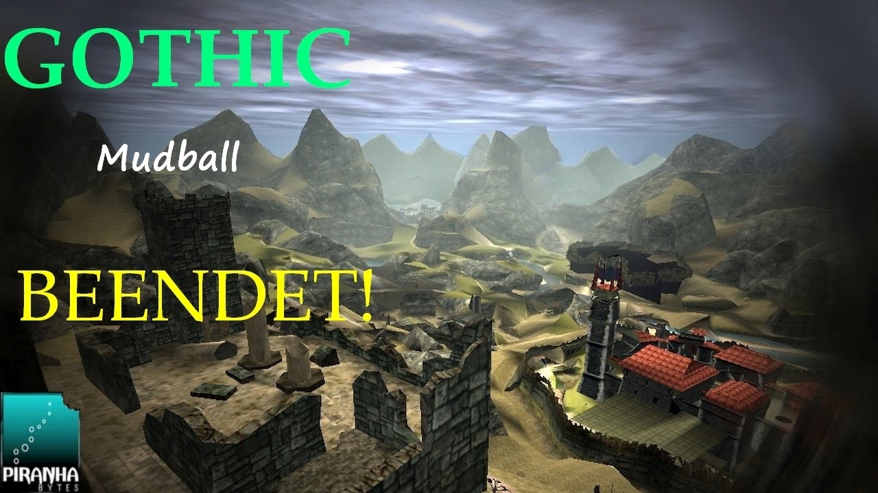 LIVE! Let's prügel Gothic 'Mudball' | Mega-Fun-Mod :-D - YouTube