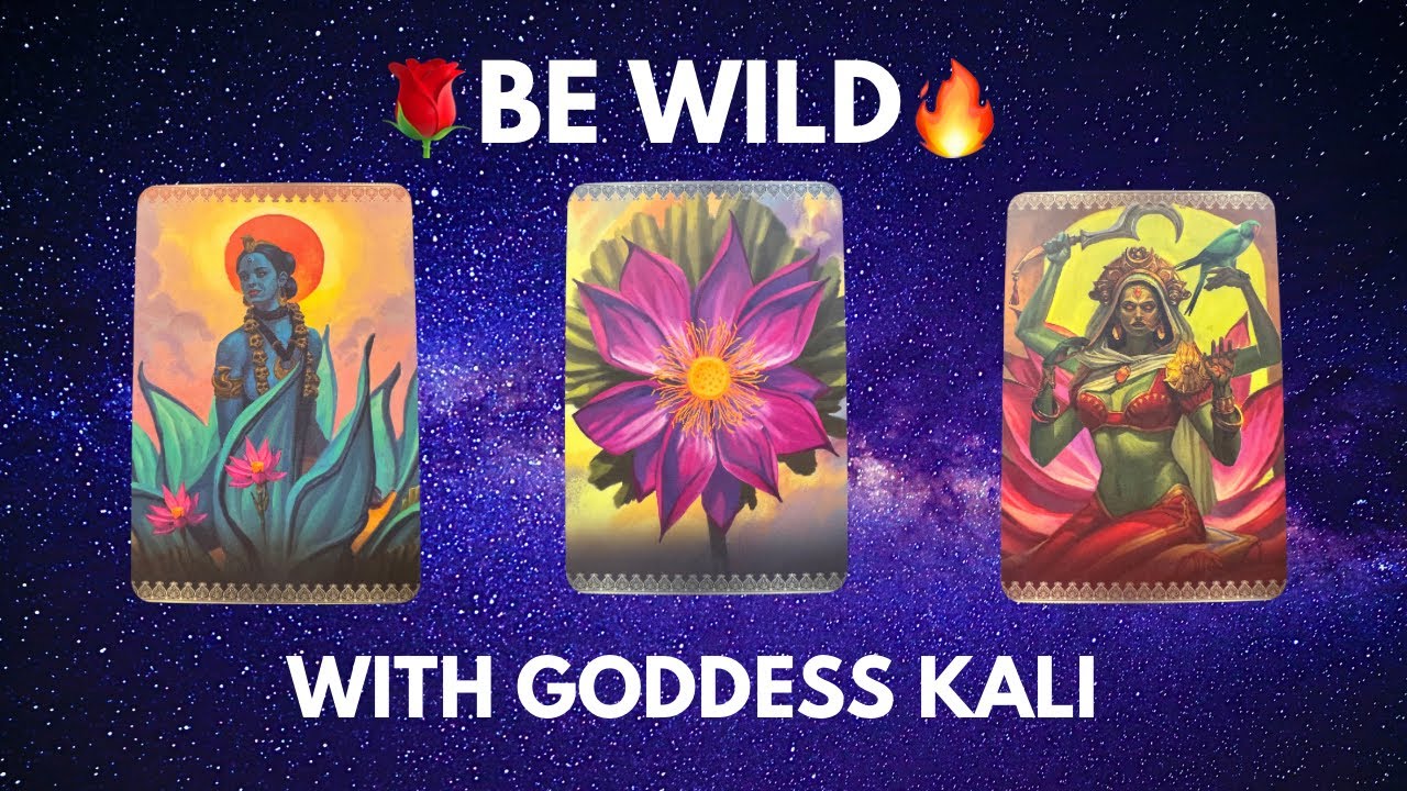 🌹🔥BE WILD with Goddess Kali in Pisces ♓️YT Goddess & Starseed Exclusive ...