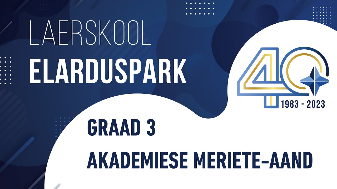 LAERSKOOL ELARDUSPARK GRAAD 3 | AKADEMIESE MERIETE-AAND - YouTube