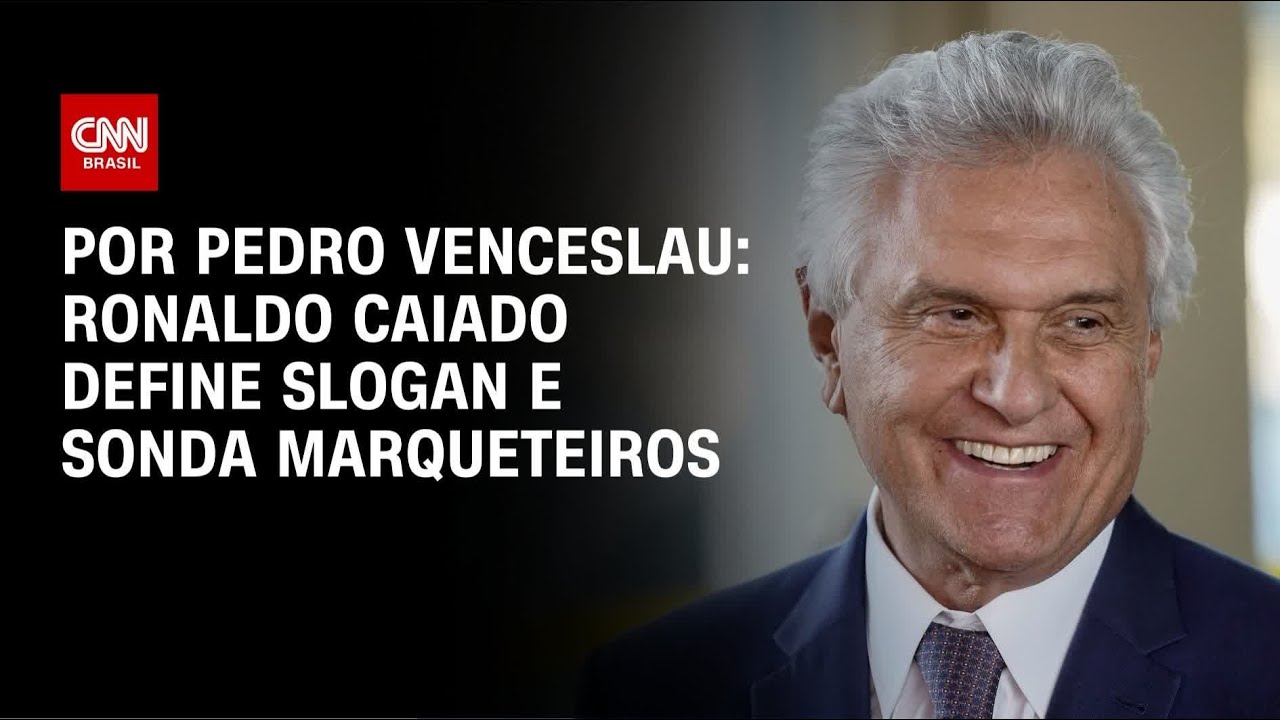 Caiado define slogan, sonda marqueteiros e antecipa 2026 | CNN 360 ...