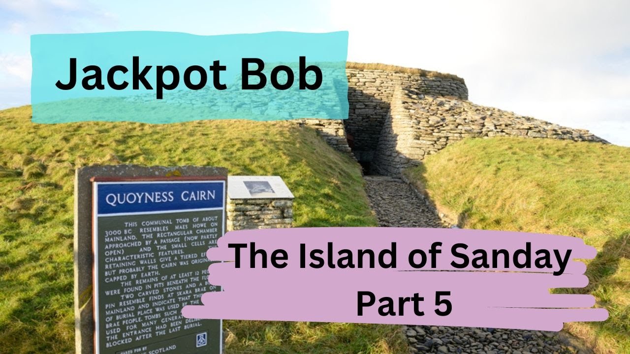 Exploring the Island of Sanday Part 5 The Quoyness Chambered Cairn ...