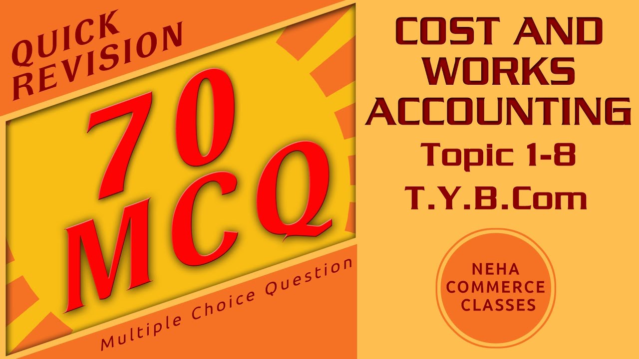 Cost & Works Accounting 70 MCQ - YouTube