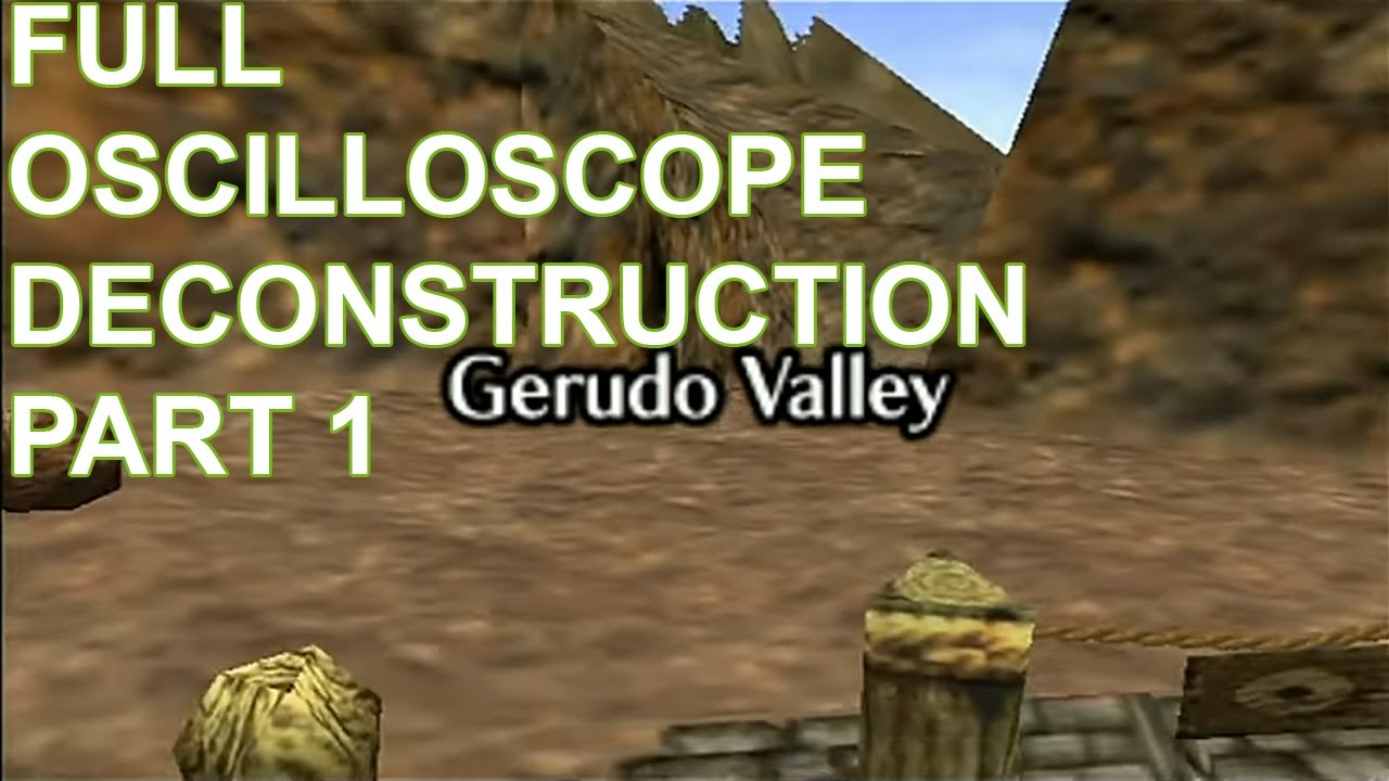 The Legend of Zelda: Ocarina of Time OST Deconstructed: Gerudo Valley Part 1 (With timestamps ...