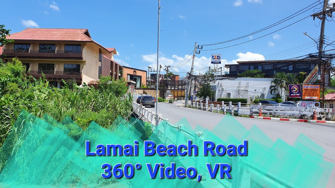 360 degree Video, Lamai Beach Road, Koh Samui - YouTube