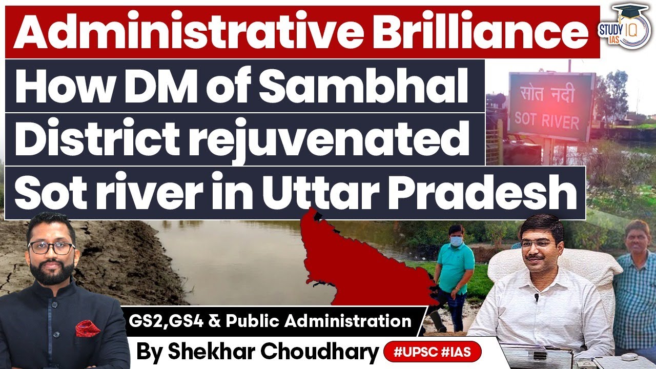How DM of Sambhal District Rejuvenated Sot River in Uttar Pradesh ...