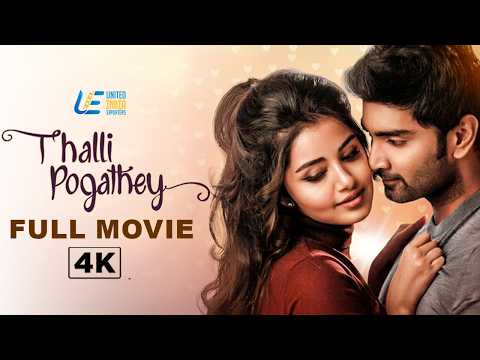 Thalli Pogathey 4K Full Movie - Tamil | Atharvaa | Anupama Parameswaran | Amitash Pradhan