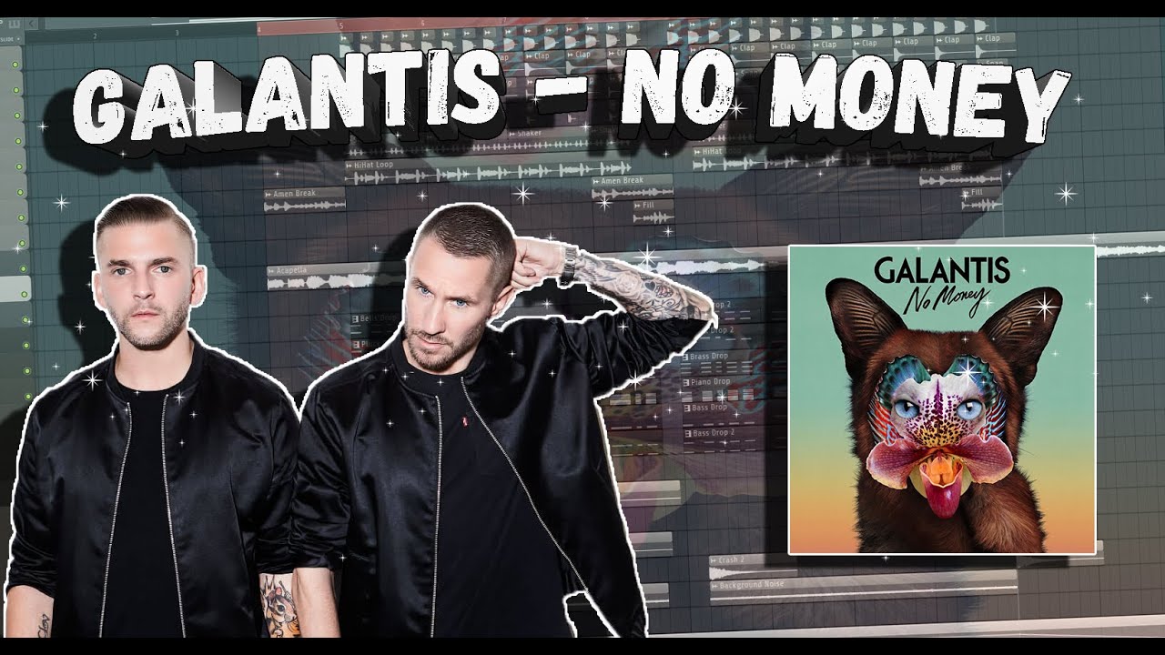 Galantis No Money Flp Free Youtube