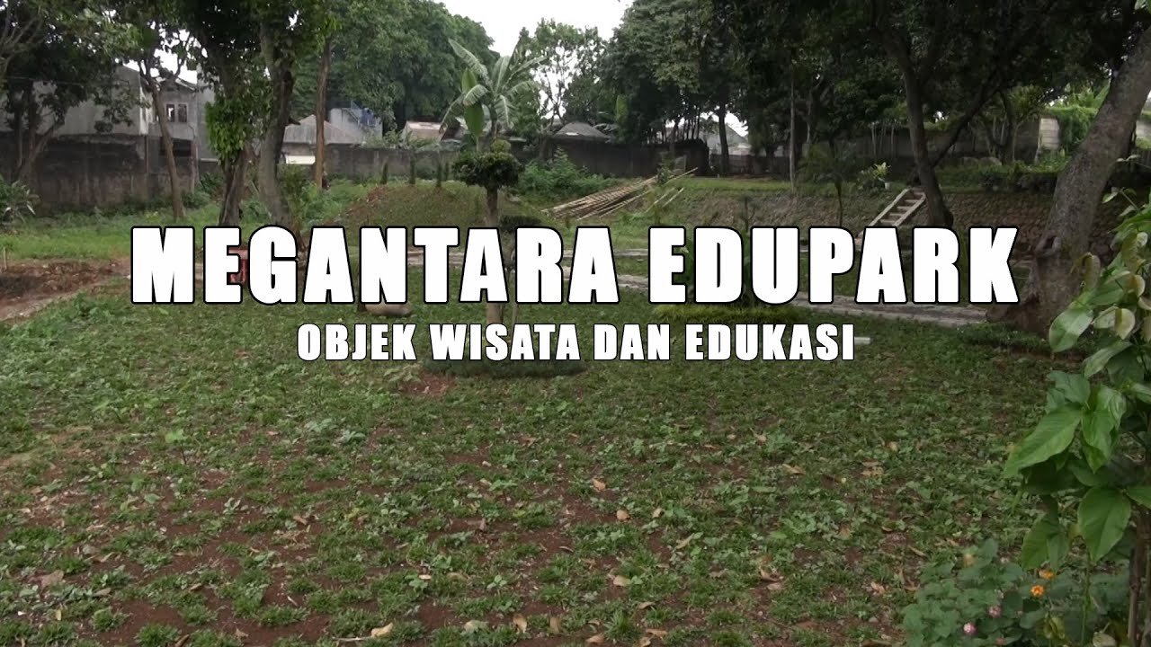 WISATA EDUKASI - Megantara Edupark - YouTube
